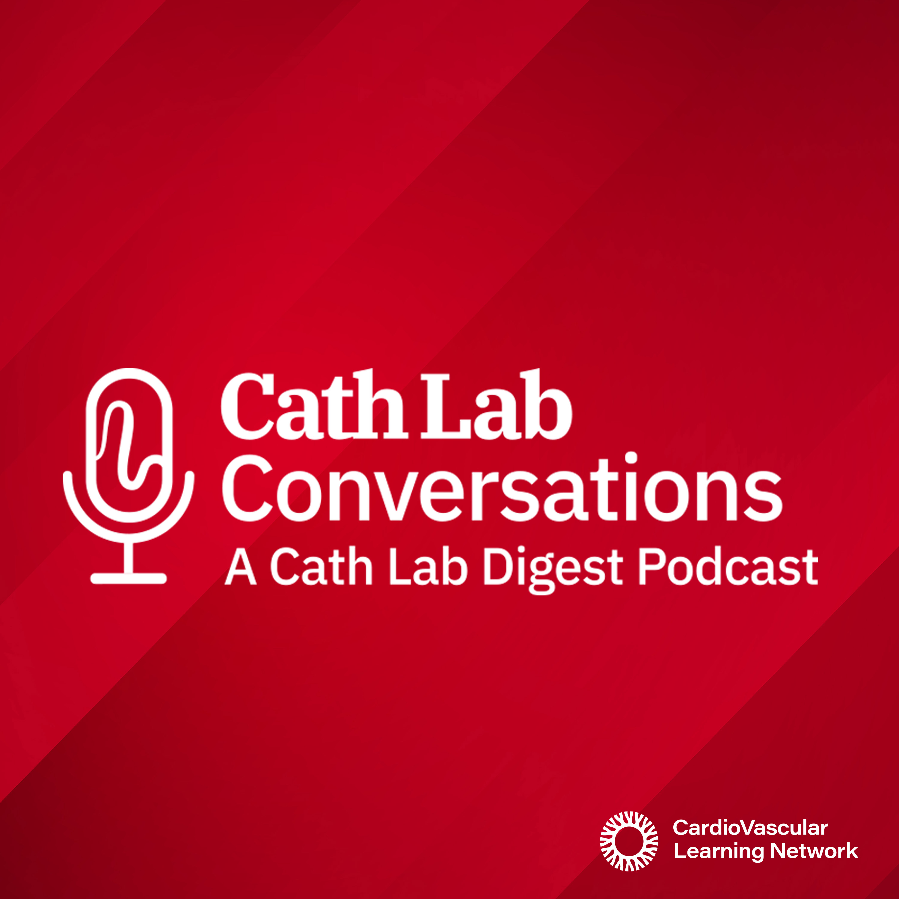 Cath Lab Conversations Podcast Episode List