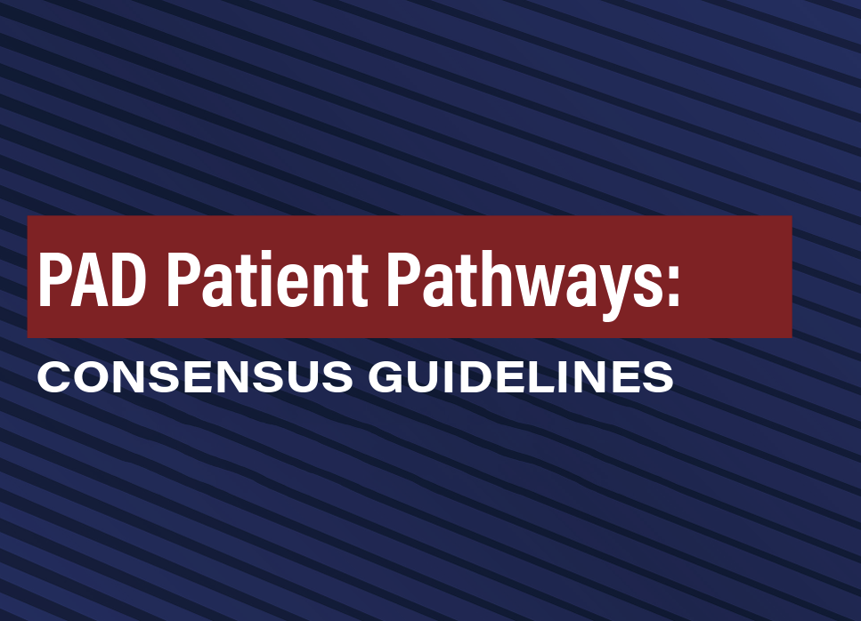 PAD Patient Pathways: Consensus Guidelines
