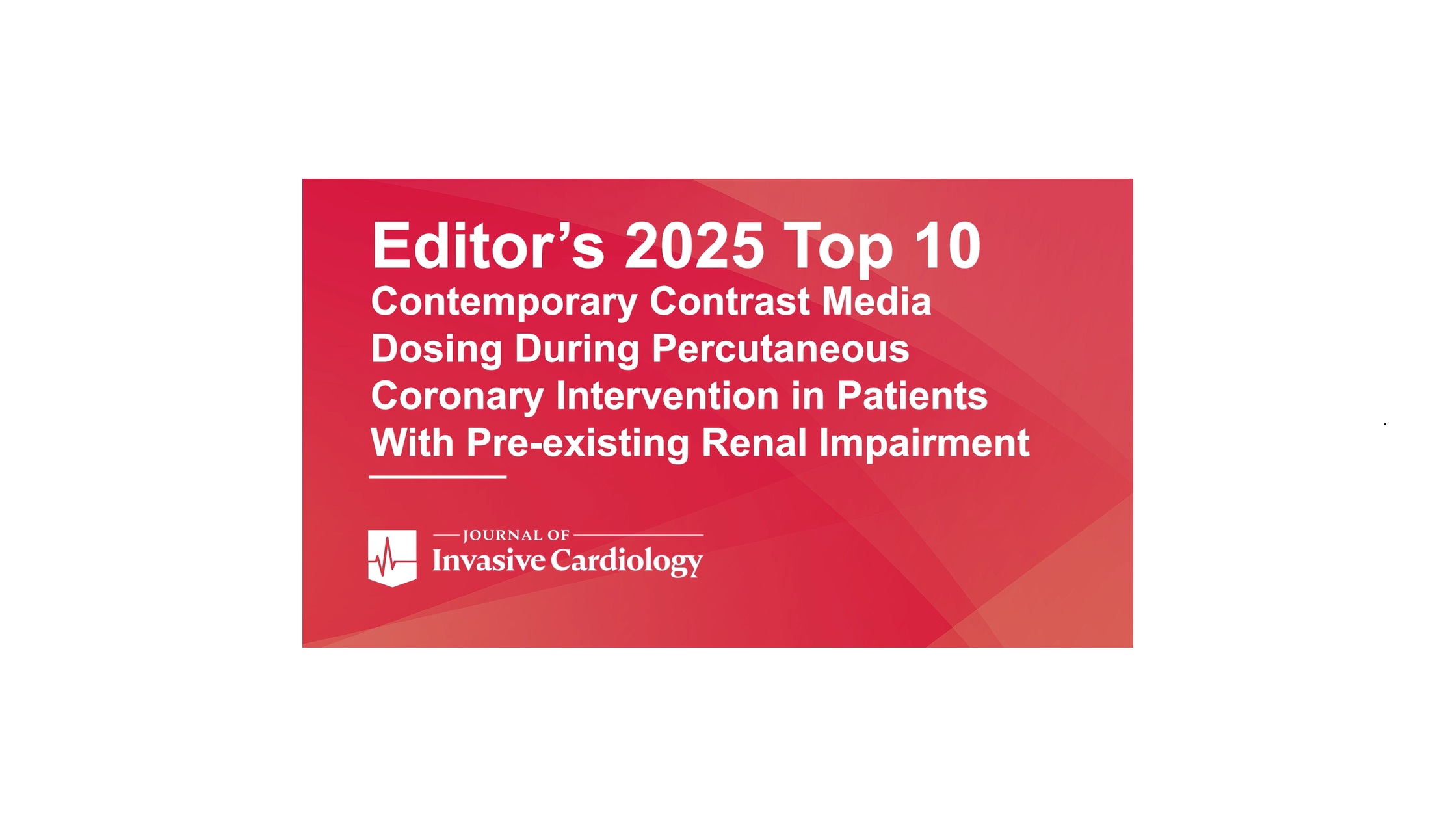 Editor’s 2025 Top 10: Contemporary Contrast Media Dosing During ...
